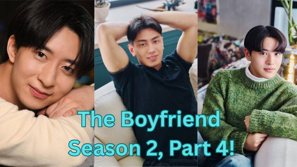The Boyfriend Season 2, Phase 4 | Japan Gay Guide